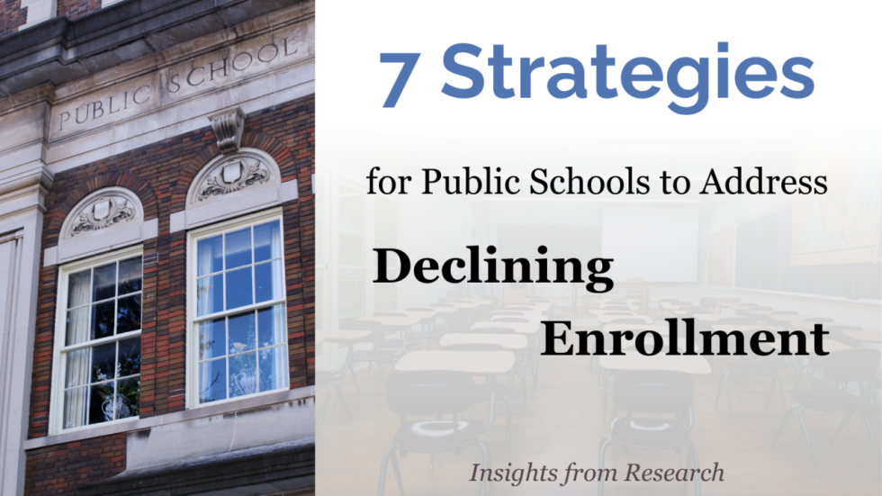 7 Strategies for Public Schools to Address Declining Enrollment
